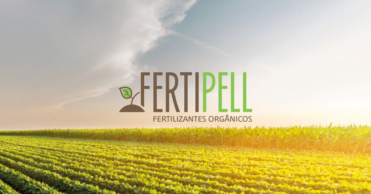 Fertipell Fertilizantes Orgânicos - A terra em nossas mãos!